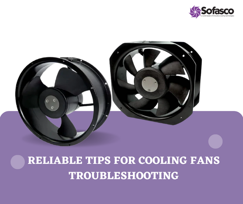 Cooling Fan Not Working? Fix Overheating and Fan Issues – Sofasco Fans